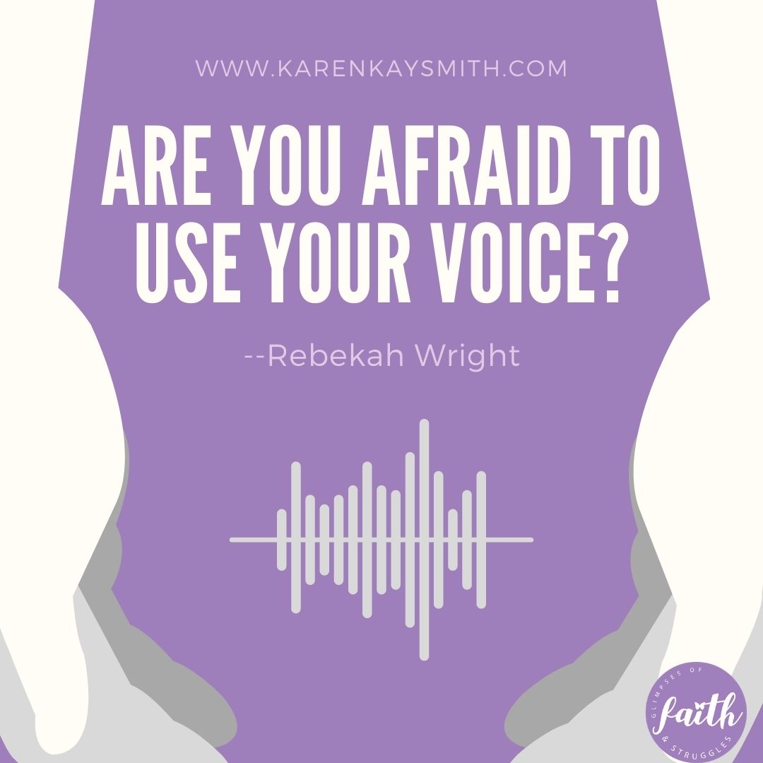 The Struggle of Finding Your Voice - Karen Kay Smith